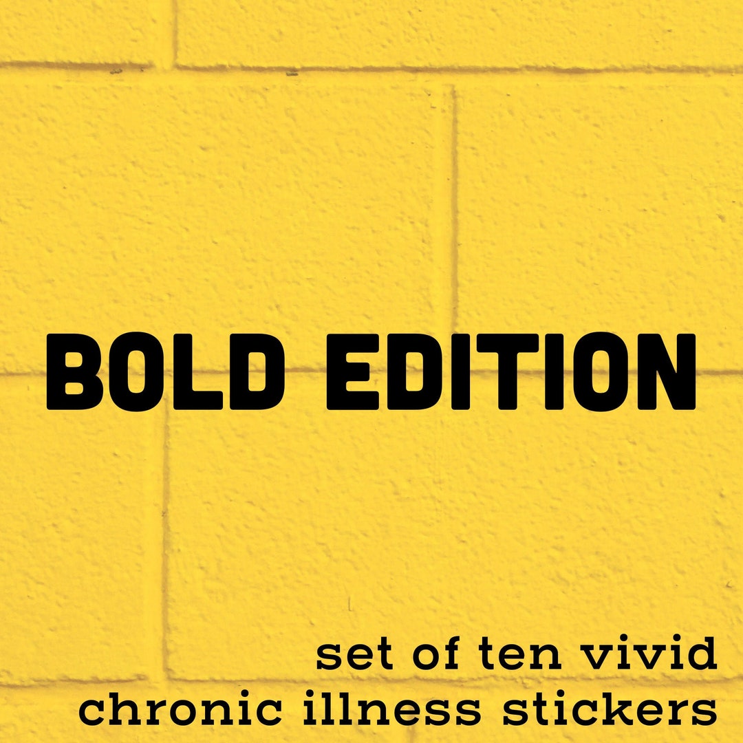The Bold Edition | Ten Chronic Illness Inspired Vinyl Stickers - Etsy