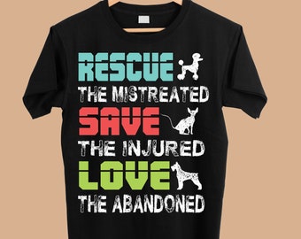 Rescue the Mistreated Save the Injured Love the Abandoned Svg - Etsy