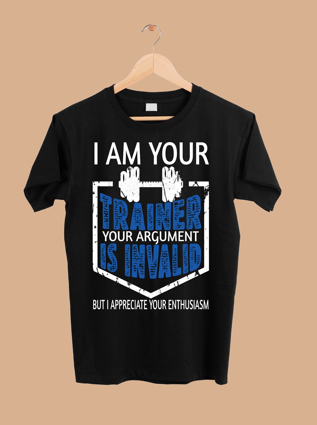 I Am Your Trainer Your Argument is Invalid Personal Trainer - Etsy