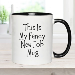 This is My Fancy New Job Mug New Job Gift Mugs With Sayings - Etsy
