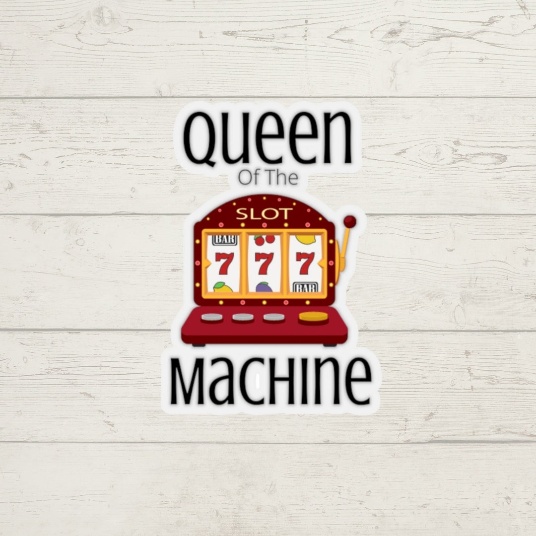 Queen of the Machine Sticker, Slot Machine, Laptop Sticker, Hydro Flask ...