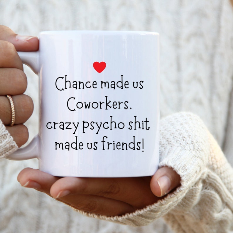 Coworker Gift Chance Made Us Coworkers Crazy Psycho Shit | Etsy