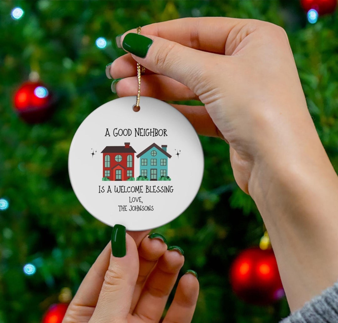 Personalized Neighbor Christmas Ornament, A Good Neighbor is A Welcome ...