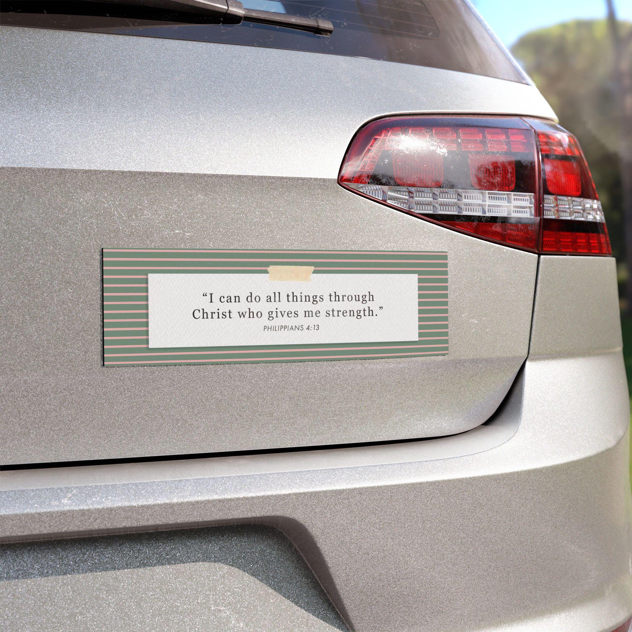 Philippians 4:13 I Can Do All Things Bumper Magnet - Vinyl Car Decal ...