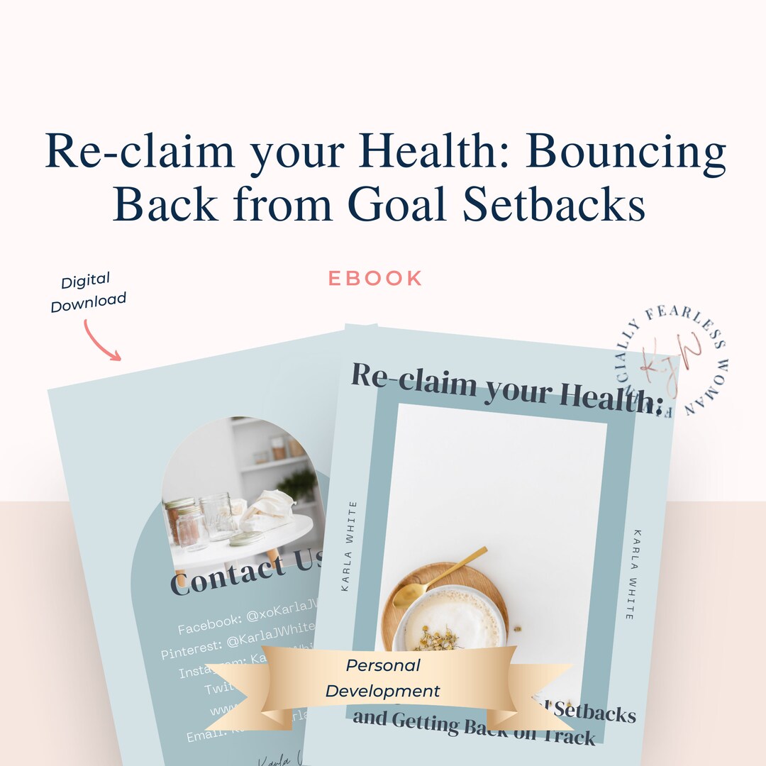 Re-claim Your Health: Bouncing Back From Goal Setbacks and Getting Back ...