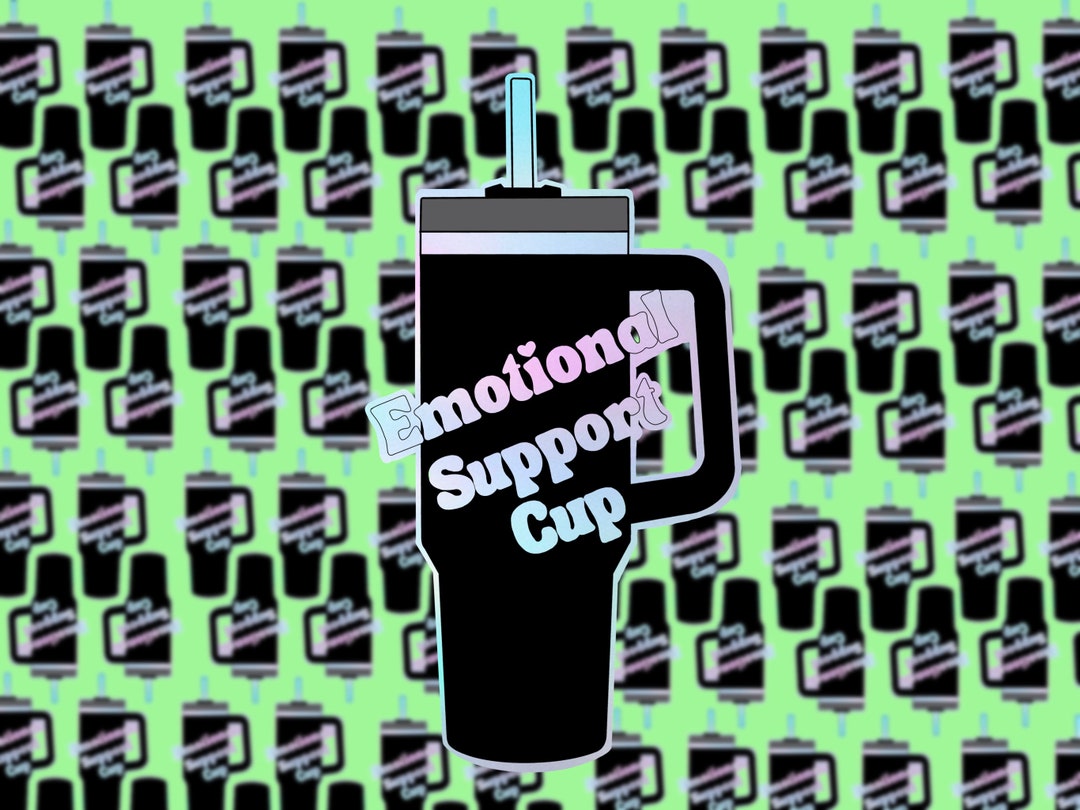 Emotional Support Holographic Cup | Sticker | Water Bottle Sticker ...