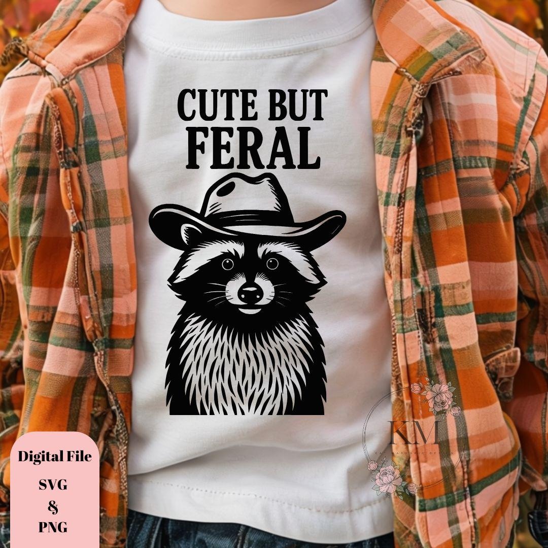 Cute but Feral SVG | Funny Raccoon Wild Child Design | Trash Panda ...