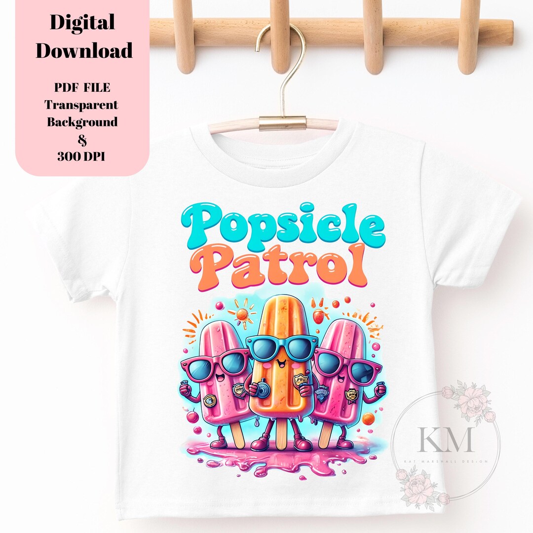 Popsicle Patrol Sublimation PNG | Cute Summer Shirt Design for Kids ...