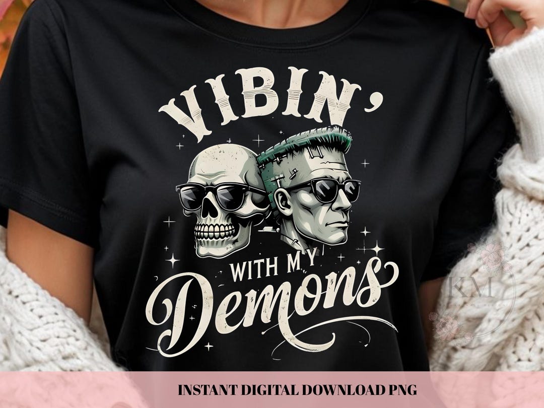 Vibin’ With My Demons PNG | Halloween Skeleton PNG | Gothic Spooky ...