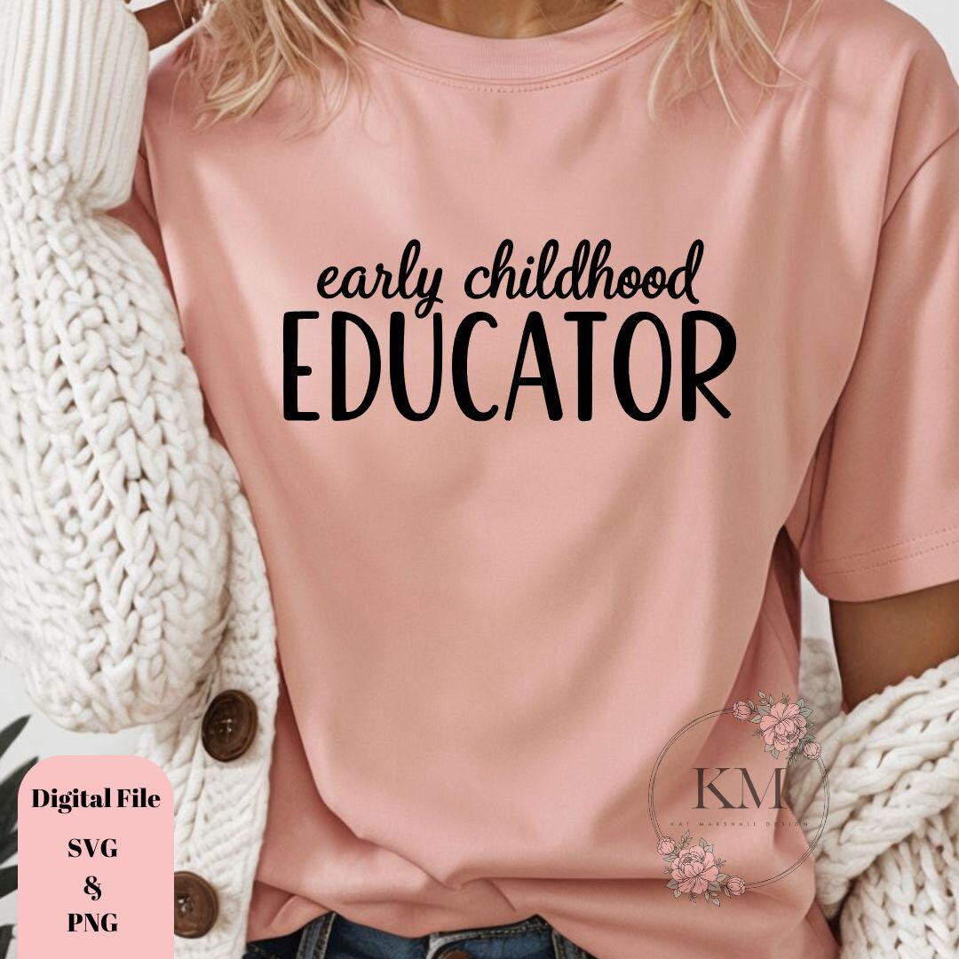 Early Childhood Educator SVG PNG | Ece Teacher Shirt Design | Preschool ...