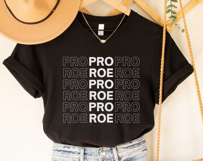 Pro Roe Shirt Reproductive Rights Shirt Protect Roe V Wade - Etsy