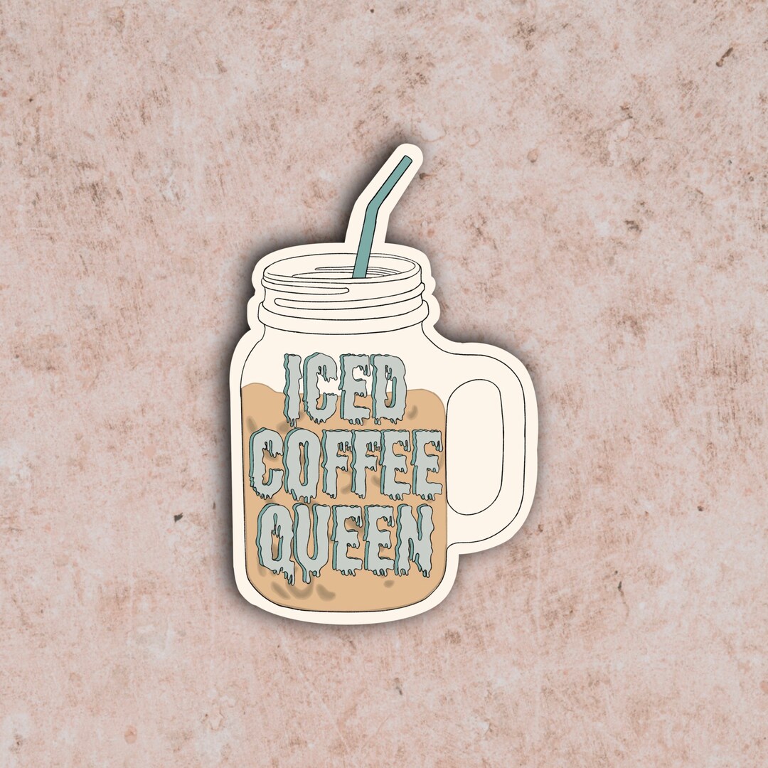Iced Coffee Queen Sticker - Etsy