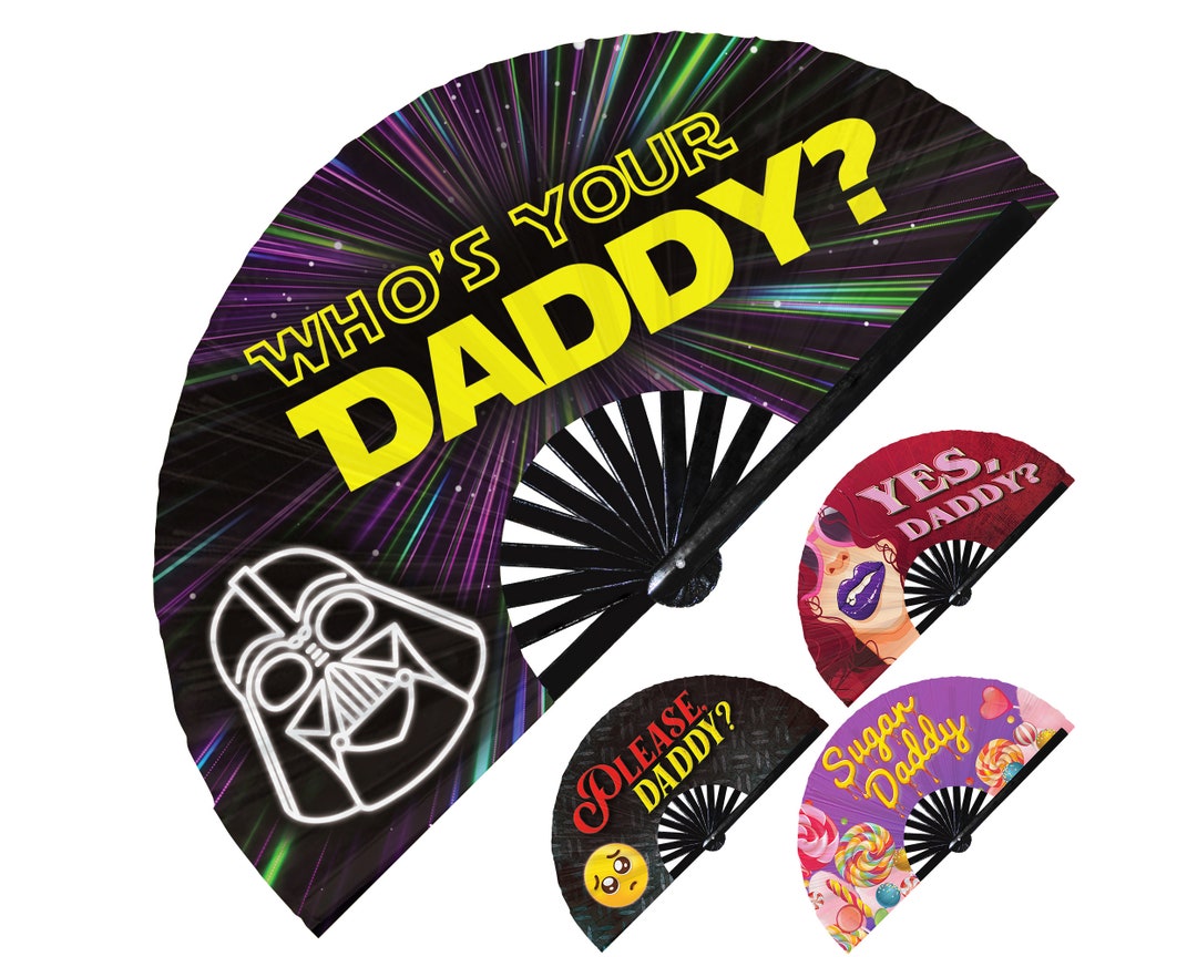 Daddy Please Hand Fan Daddy Yes, Daddy DILF Sugar Daddy Come to Daddy ...