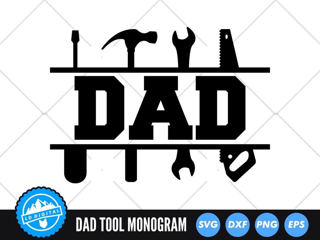 Dad SVG, Dad Tools SVG Cut File, Father’s Day Svg 2025, Tool Dad Svg ...