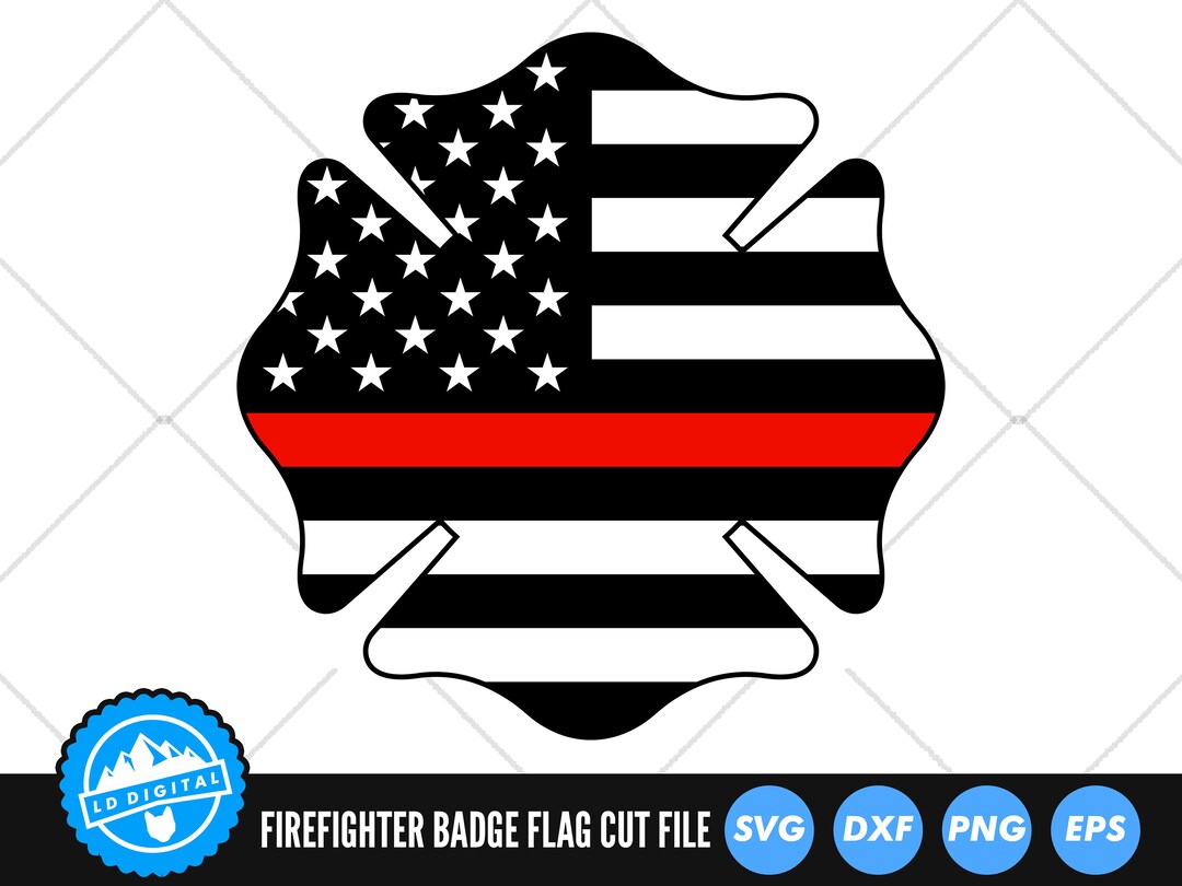 Firefighter Badge American Flag SVG | Thin Red Line Cut File | United ...