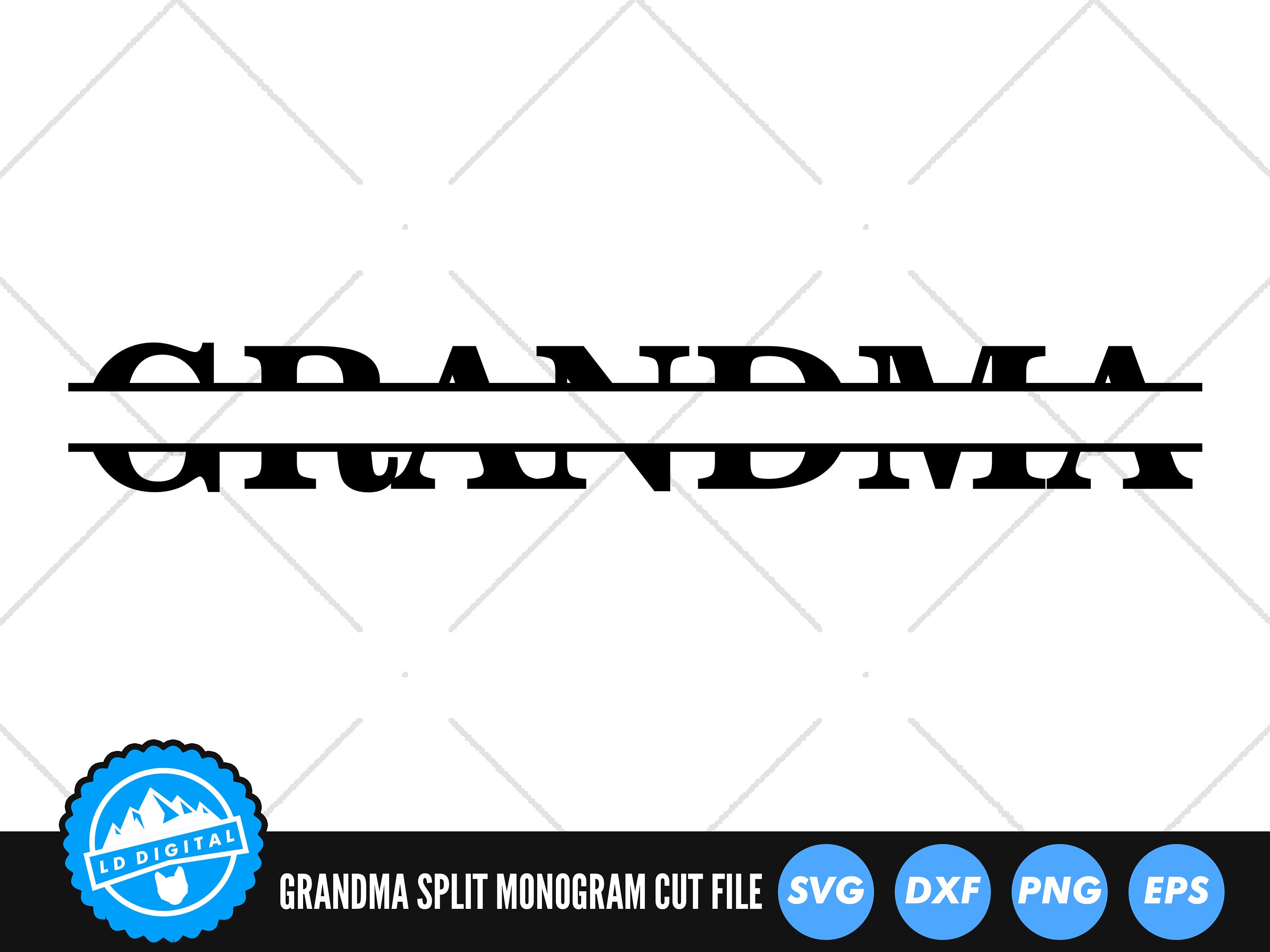 Grandma Split Monogram SVG Files Grandma SVG Cut Files - Etsy