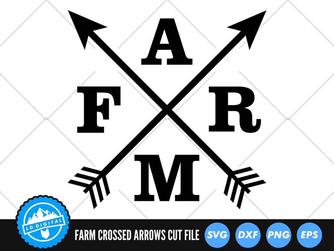 Farm Crossed Arrows SVG Files | Farmhouse SVG Cut Files | Farmhouse ...