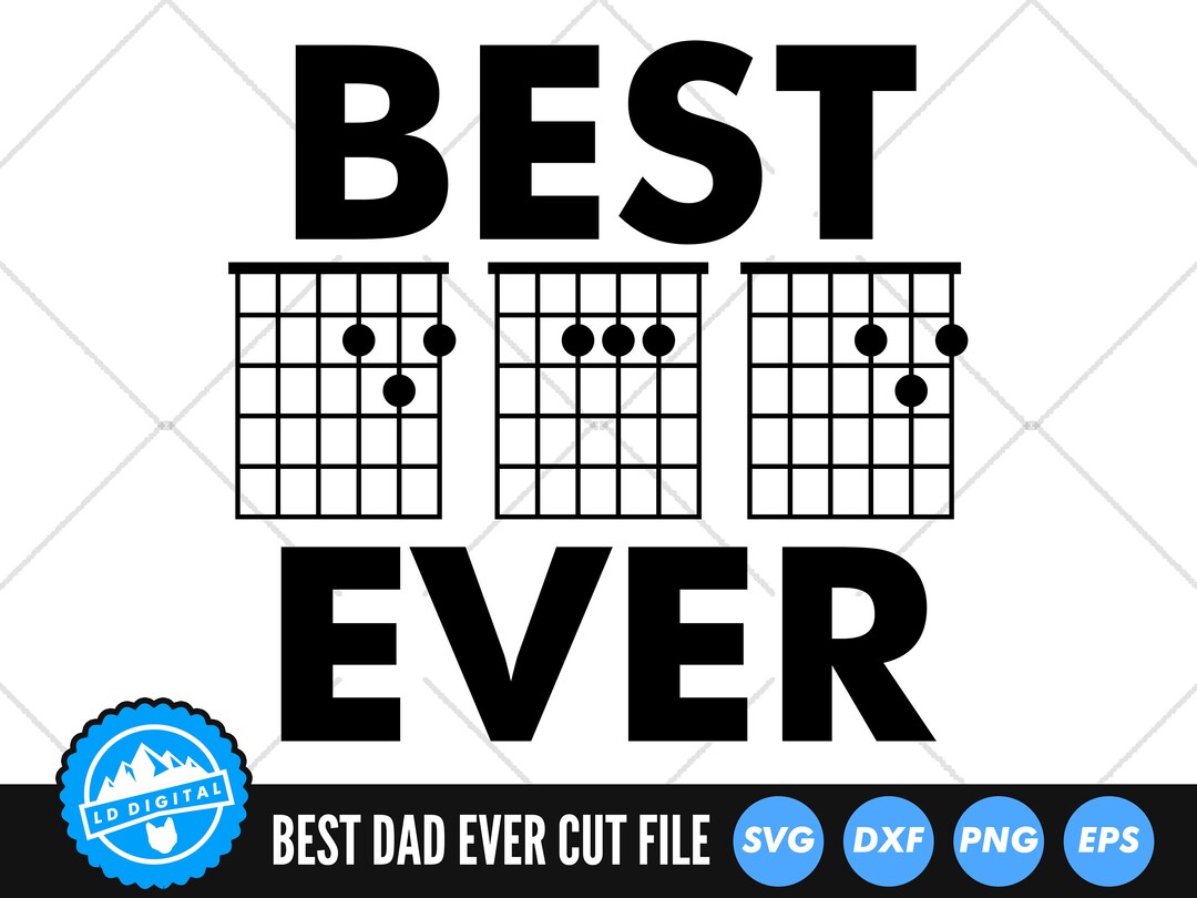 Best Dad Ever Guitar Chords SVG Files | Music Chords Cut Files ...