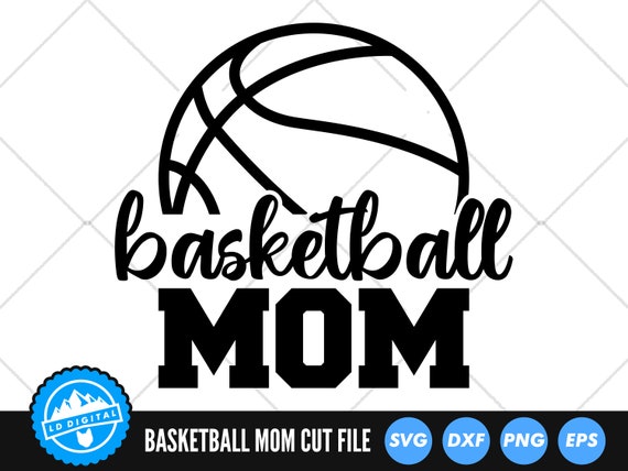 Basketball Mom SVG Files Basketball Mum Cut Files - Etsy