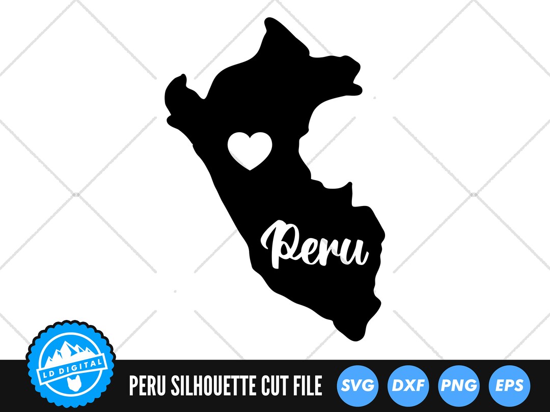 Peru SVG Peru Cut Files Peru Outline SVG Peru Silhouette SVG Peru Map ...