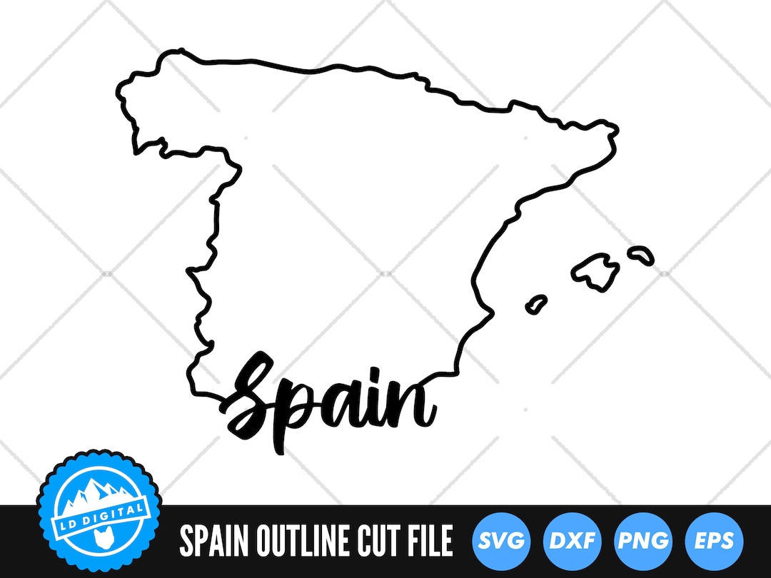 Spain SVG | Spain Cut Files | Spain Outline SVG | Spain Silhouette SVG ...