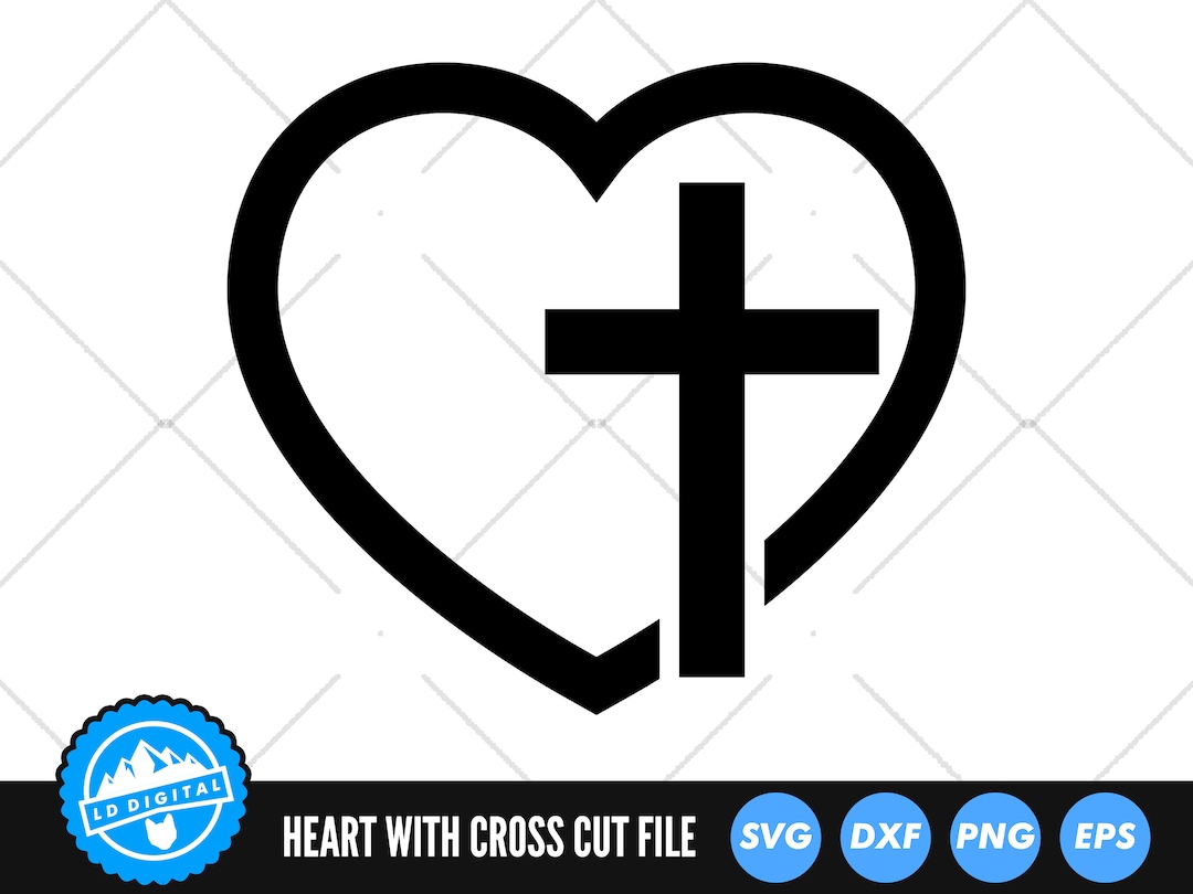 Christian Cross SVG Files | Cross Heart SVG Cut Files | Heart Cross ...