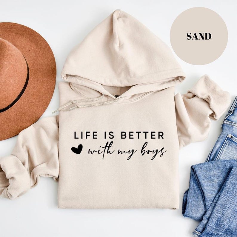 Life is Better My Boys Hoodie Mom Quote Pullover Gift Family Saying ...