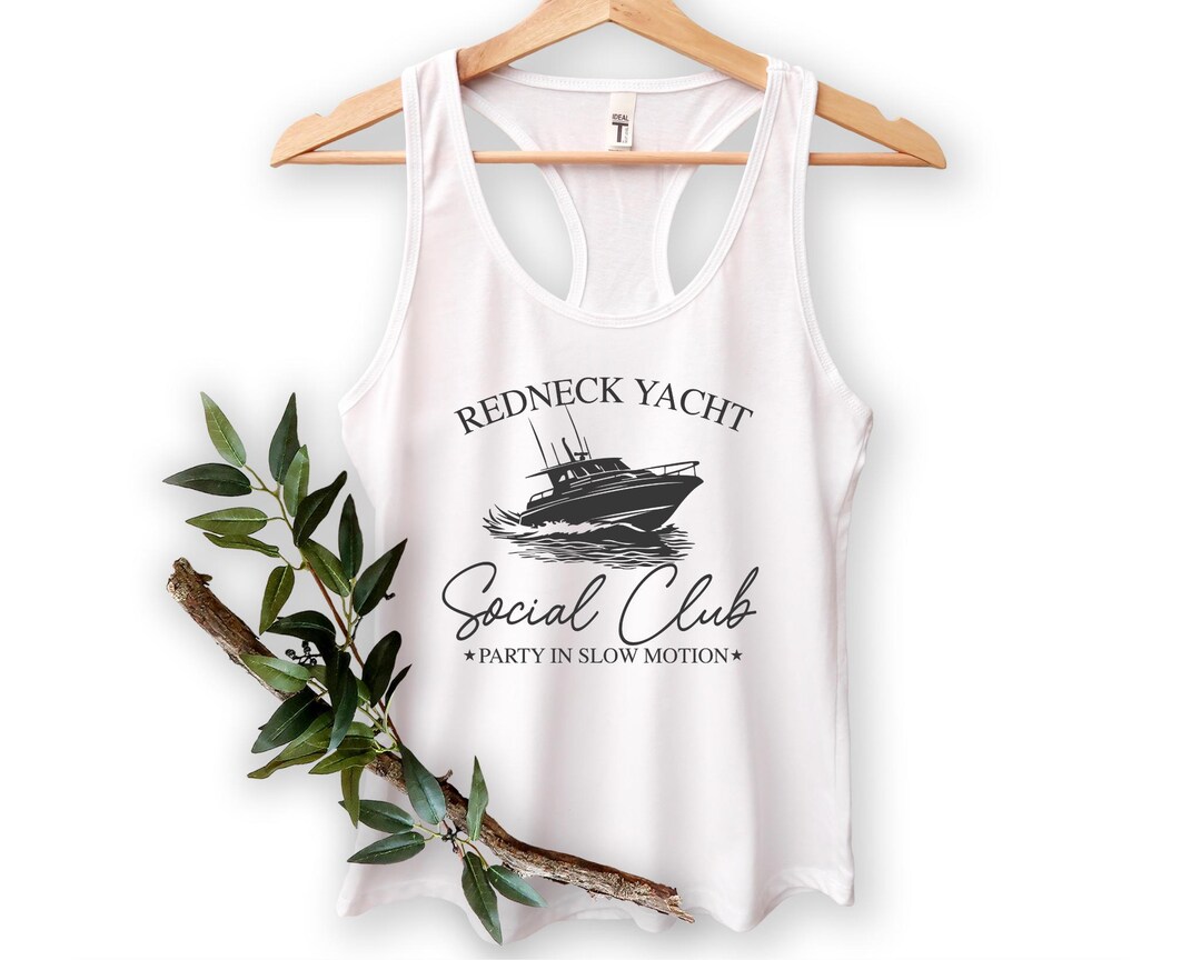 Redneck Yacht Social Club Tank Top, Hick Shirt, Trashy Tank Top ...