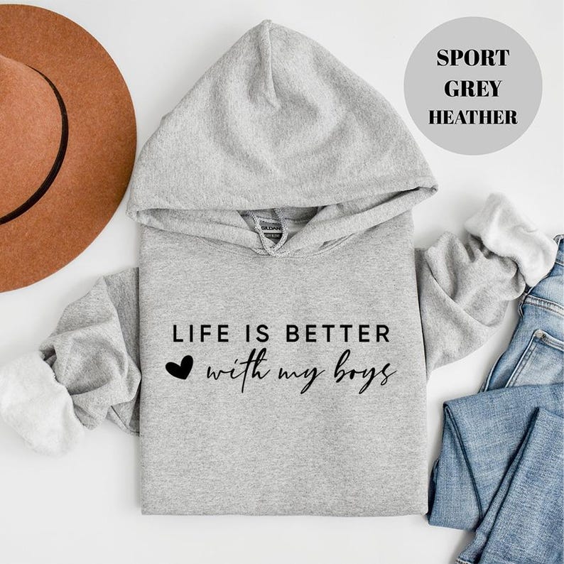 Life is Better My Boys Hoodie Mom Quote Pullover Gift Family Saying ...
