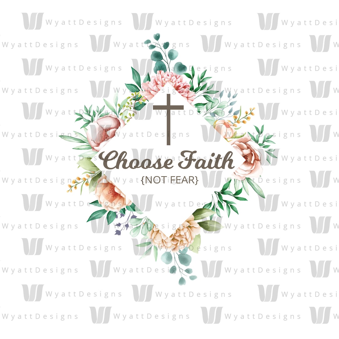 Classic Choose Faith Graphic, PNG, Instant Download, Sublimation Design ...