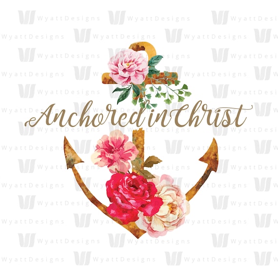 Classic Anchored in Christ Graphic PNG Instant Download | Etsy