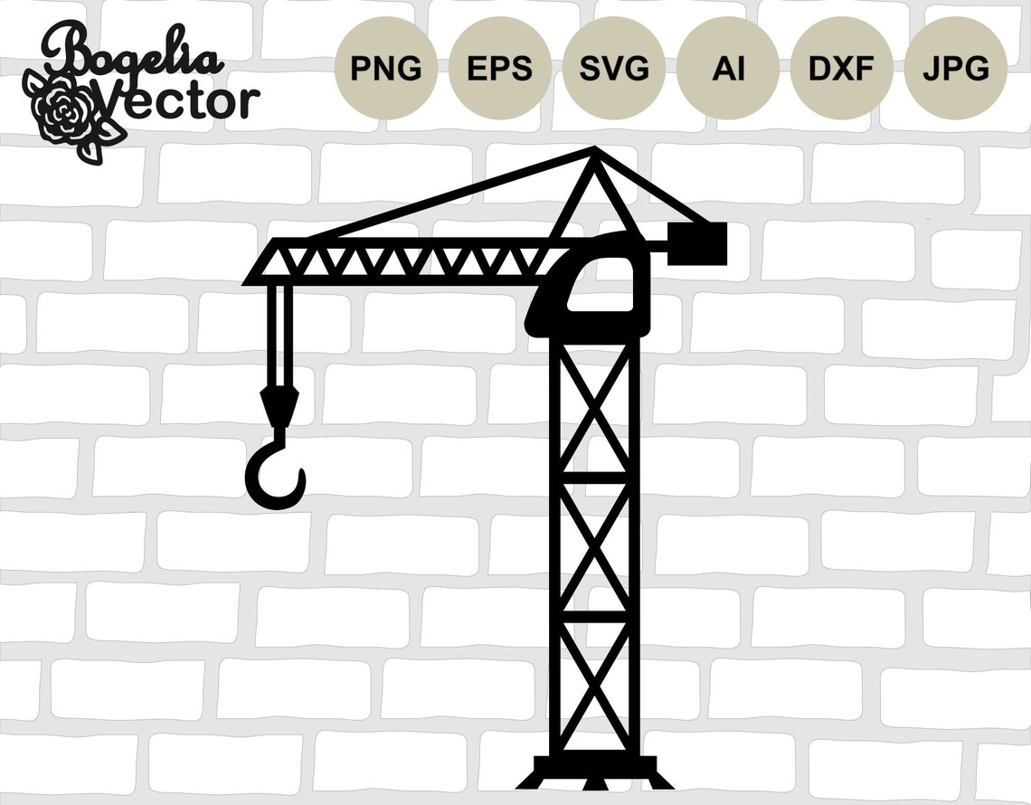 Crane Svg Construction Machinery Svg Crane Building Svg File - Etsy