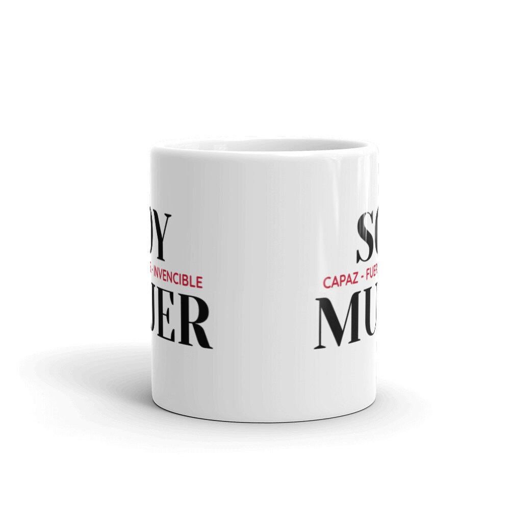 Soy Mujer, Capaz, Fuerte, Invencible, Coffee Mug, Women Empowerment ...