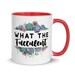 What the Fucculent Mug - Coffee Cup - Gift for Her - Birthday Gift for ...