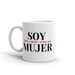 Soy Mujer, Capaz, Fuerte, Invencible, Coffee Mug, Women Empowerment ...
