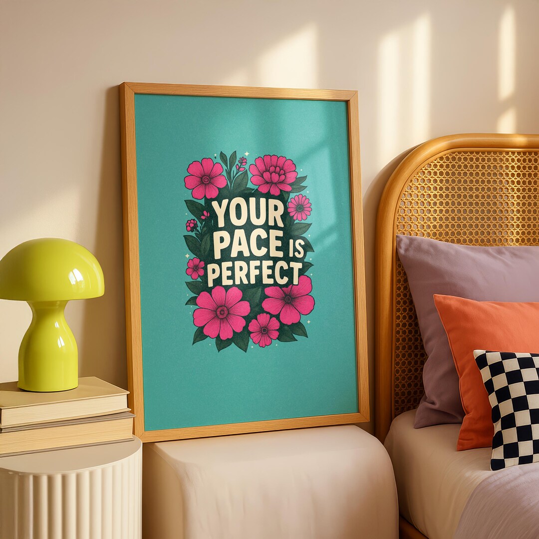 Digital Motivational Poster, Printable Floral Wall Art “your Pace is ...