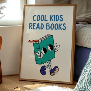 Cool Kids Read Books Poster, Fun Kids Wall Art, Reading Classroom Decor ...