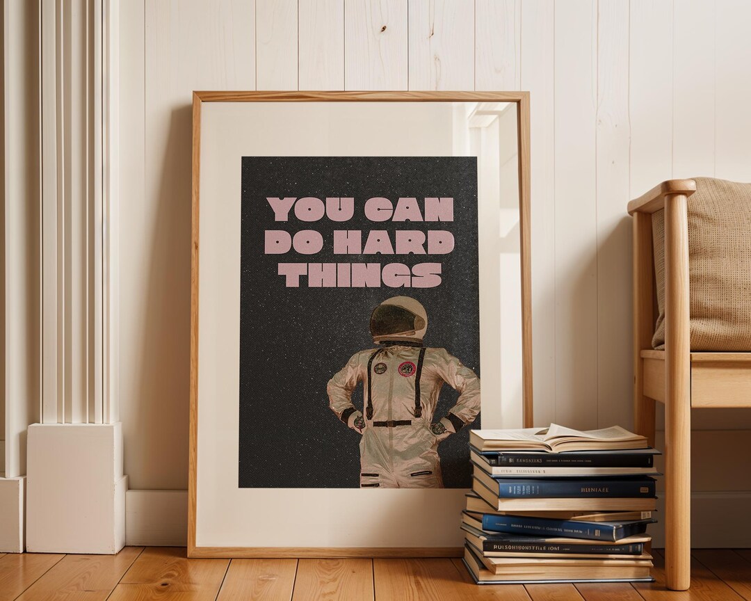 You Can Do Hard Things Poster, Vintage Collage Astronaut Art, Space ...