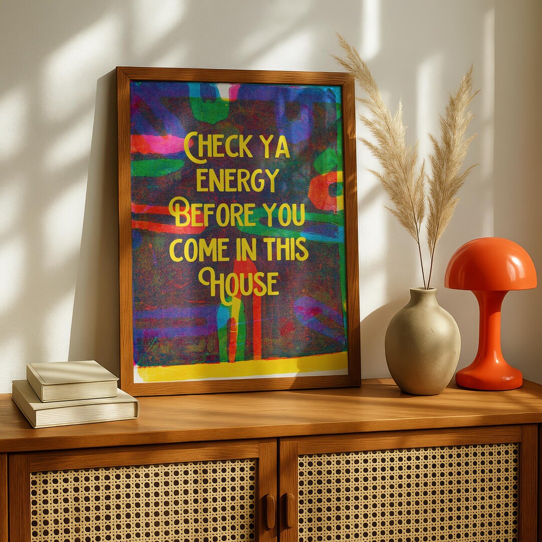 Funny Quote Poster: Check Ya Energy - Dopamine Decor (digital Download ...