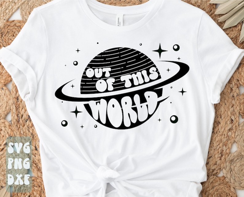 Out of This World SVG PNG - Etsy