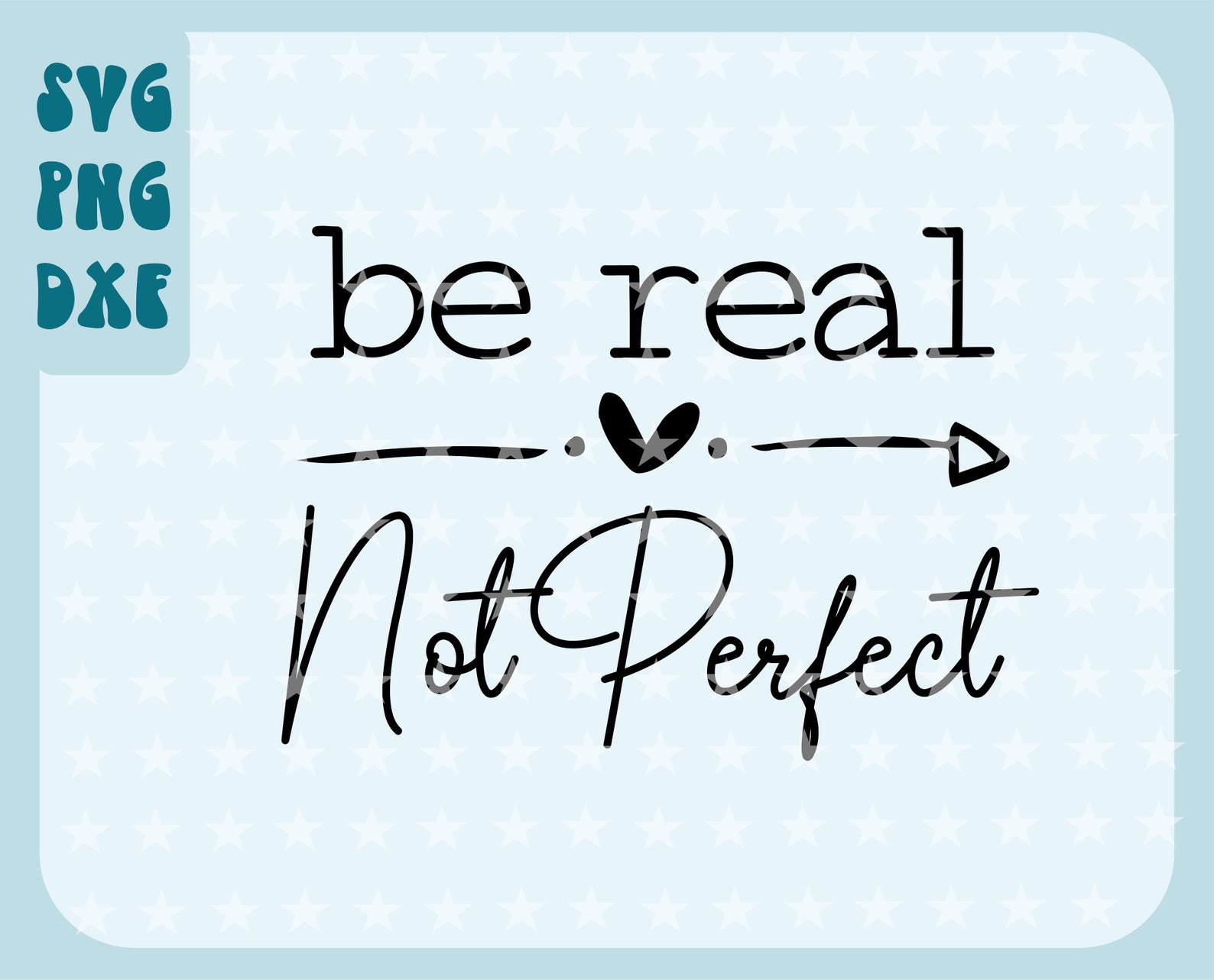 Be Real Not Perfect Svgkindness Svgpositive Quote - Etsy
