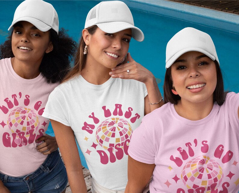 My Last Disco SVG Let's Go Girls SVG Disco Bachelorette - Etsy
