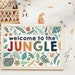 Welcome to the Jungle Print, Jungle Playroom, Jungle Animal Print ...