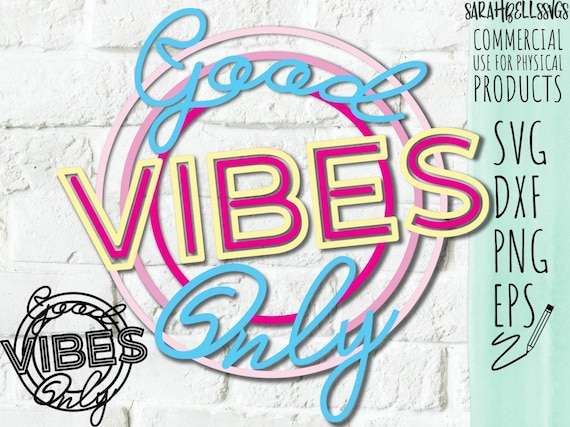 Good Vibes Only Neon SVG Graphic Retro Neon Sign Digital - Etsy