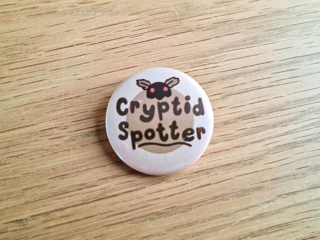 Cryptid Spotter 32mm Button Badge | Ionzy's Studio - Etsy