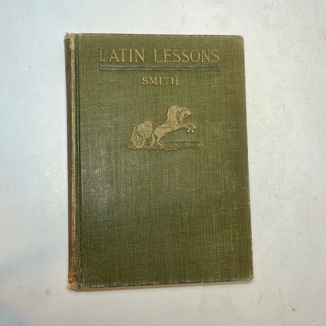1913 Antique Latin Lessons by M. L. Smith, Antique Textbook for First ...