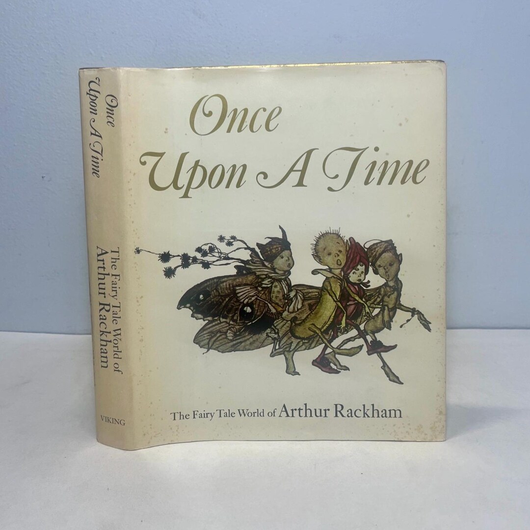 Once Upon a Time: the Fairy Tale World of Arthur Rackham, 1972, First ...