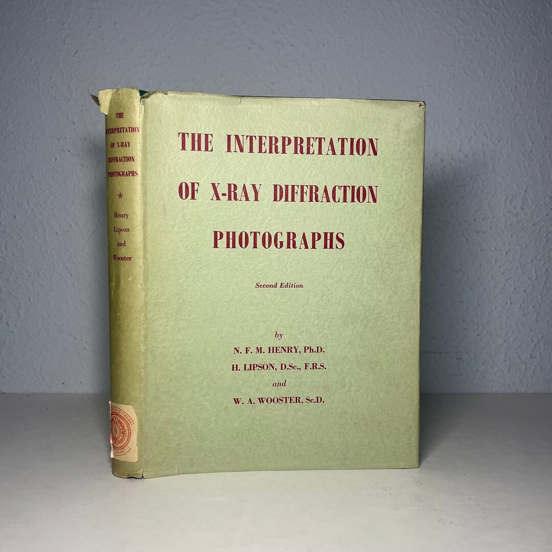 The Interpretation of X-ray Diffraction Photographs, 1961, Vintage ...