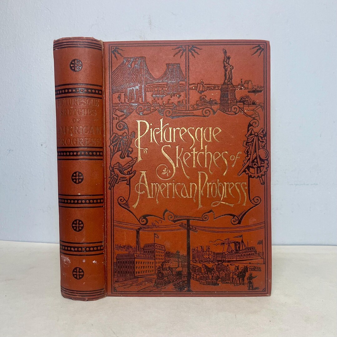 Victorian American History Book, 1883, “picturesque Sketches of ...
