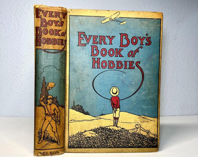 1912 Every Boy’s Book of Hobbies by Cecil H. Bullivant, Illustrated ...